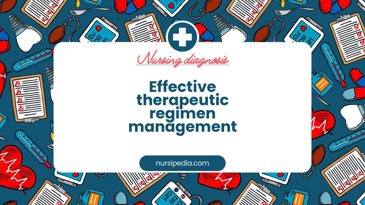Effective Therapeutic Regimen Management in Nursing Diagnosis