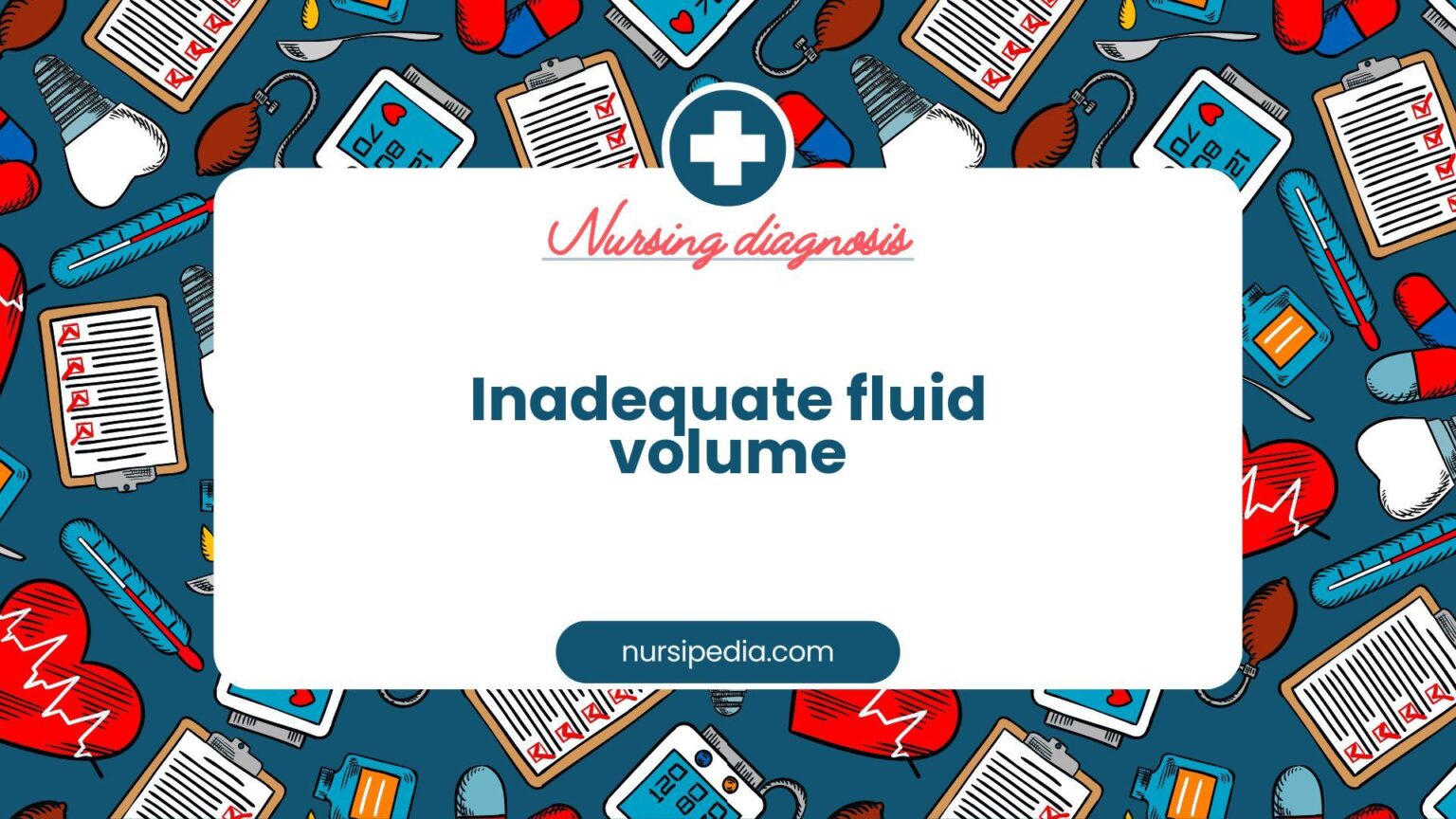 Inadequate Fluid Volume: Nursing Diagnosis and Management Guide