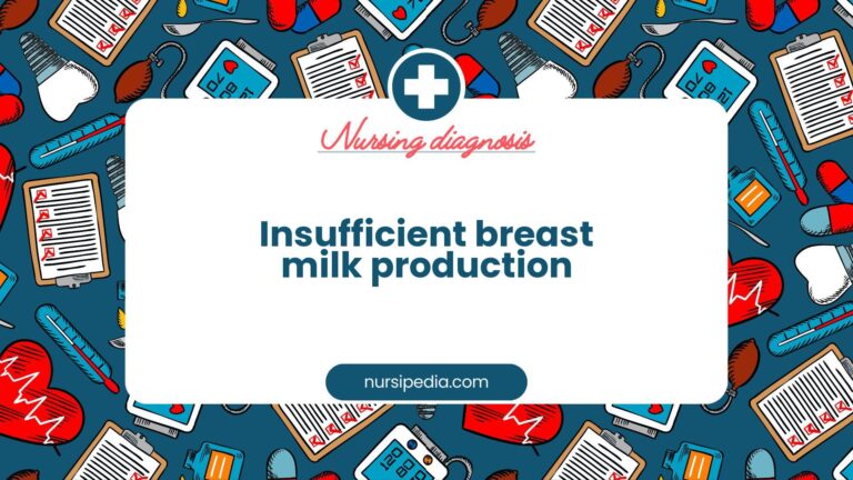 Nursing Diagnosis: Insights on Insufficient Breast Milk Production